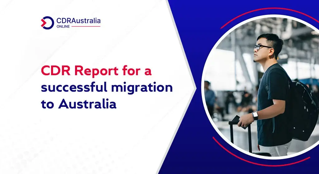 CDR Report for a successful migration to Australia for EA